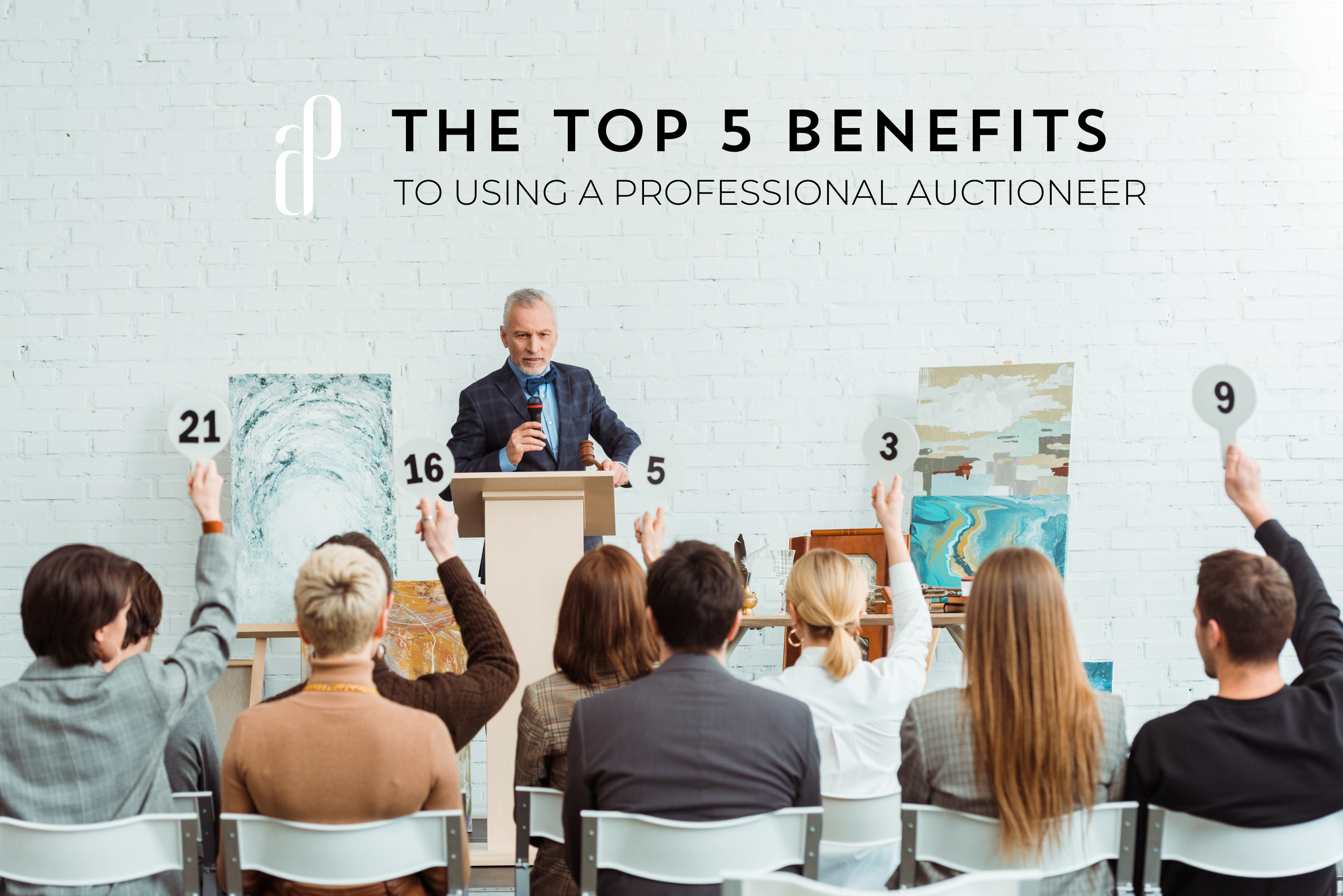 The Top 5 Benefits to Using a Professional Auctioneer